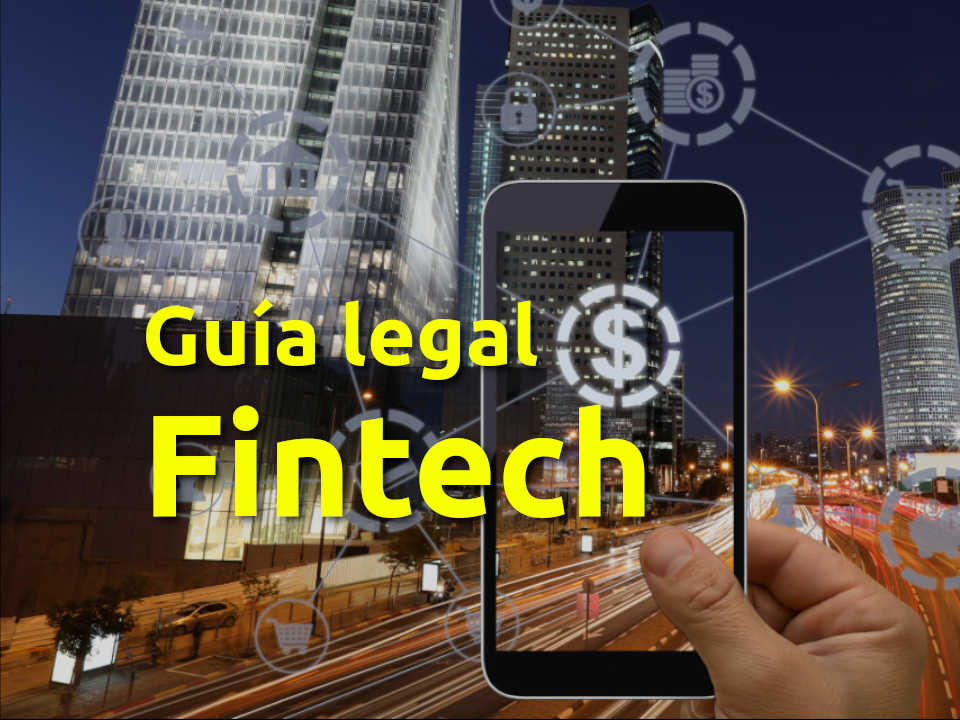 Guía legal Fintech, todo lo que deberías saber - p4s.co