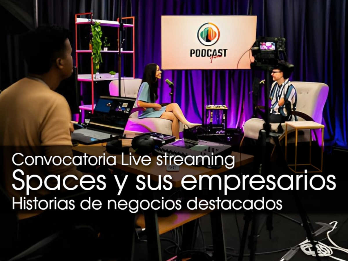 Spaces y sus empresarios lideran la nueva era digital - p4s.co